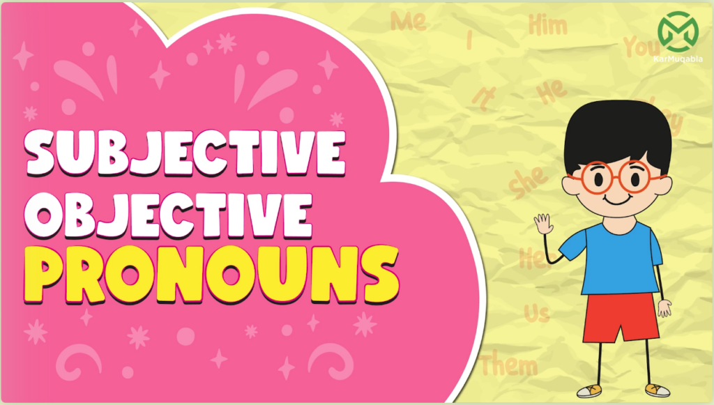 G1 Subjecttive Objective Pronouns Karmuqabla